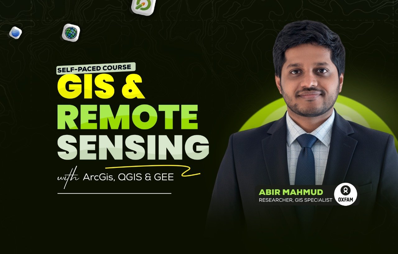 Mastering GIS & Remote Sensing: Beginner to Pro - betterskill.io
